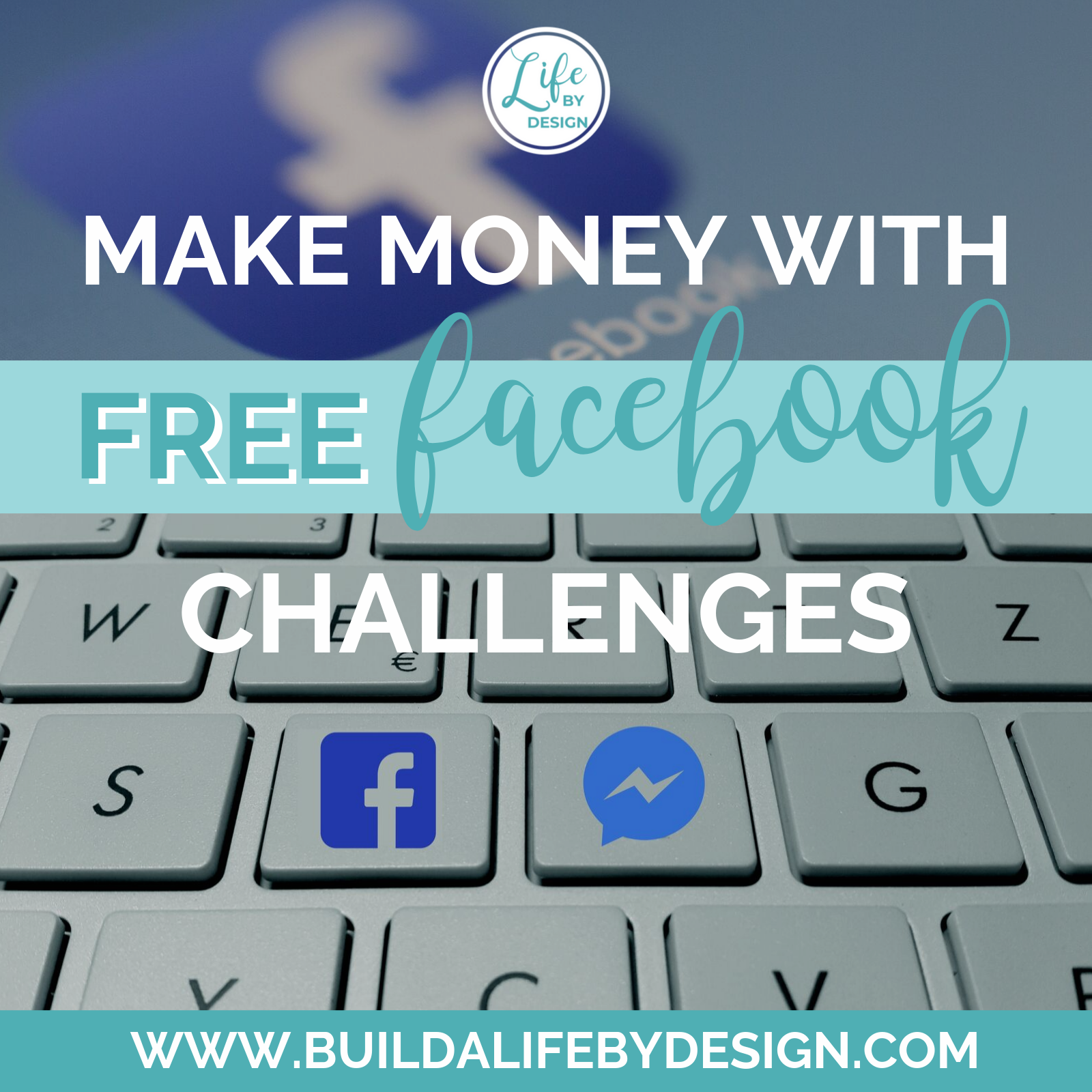 How to Make Money from FREE Facebook Challenges — Build A Life By ...
