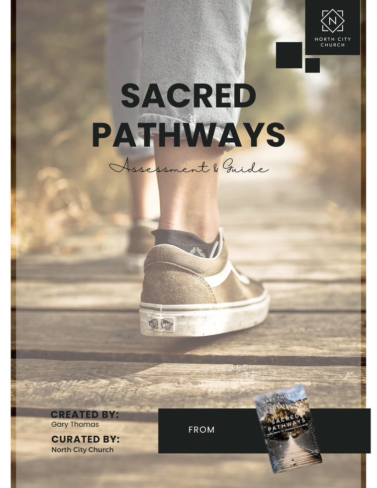 Sacred Pathways: Nine Ways to Connect with God — North City Church