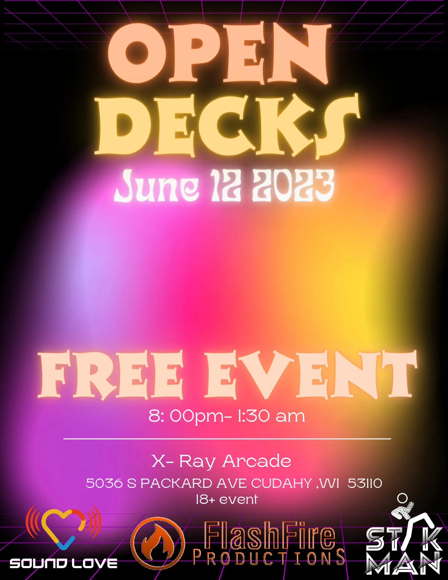 Stikman and Sound Love present OPEN DECKS EDM NIGHT — X-Ray Arcade