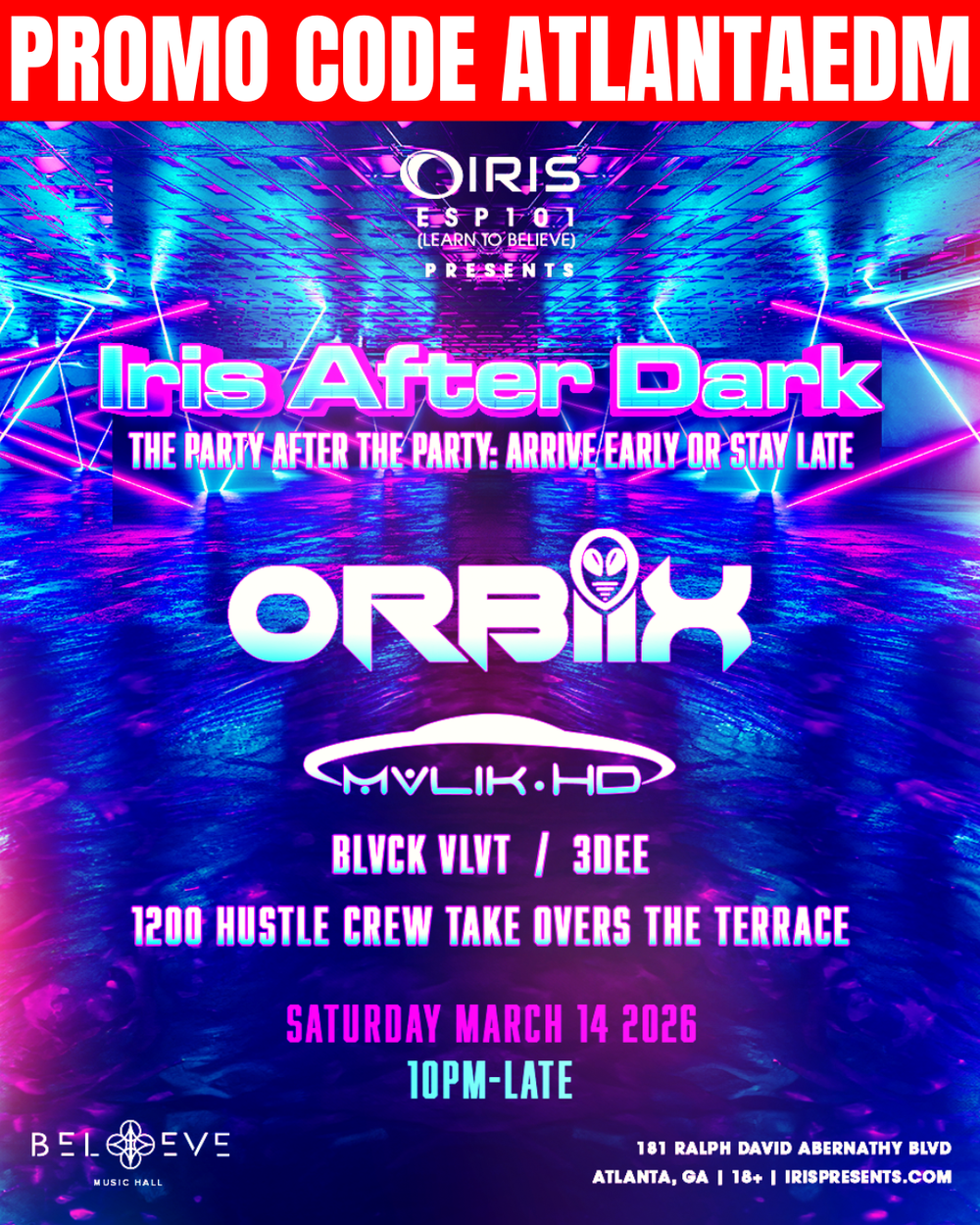 Iris After Dark at Believe Music Hall Saturday, Mar 14, 2026 — Atlanta EDM