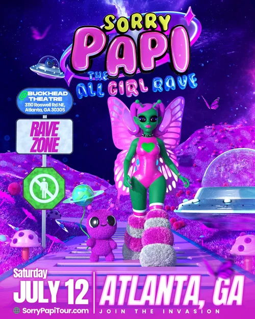 SORRY PAPI - The All Girl Rave at the Buckhead Theatre Saturday, Jul 12 ...