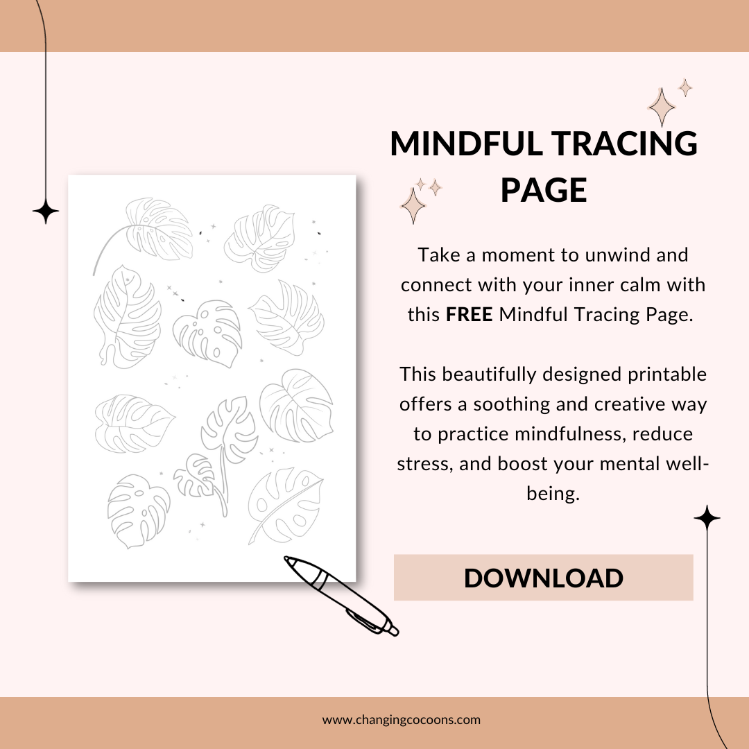 4 Ways To Bring More Mindfulness Into Your Life — Changing Cocoons