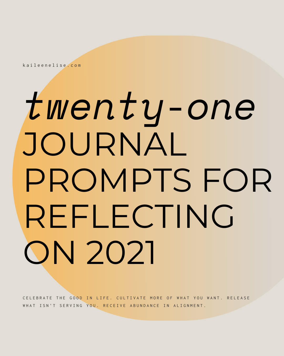21 Journal Prompts for Reflecting on 2021 — Kaileen Elise Sues