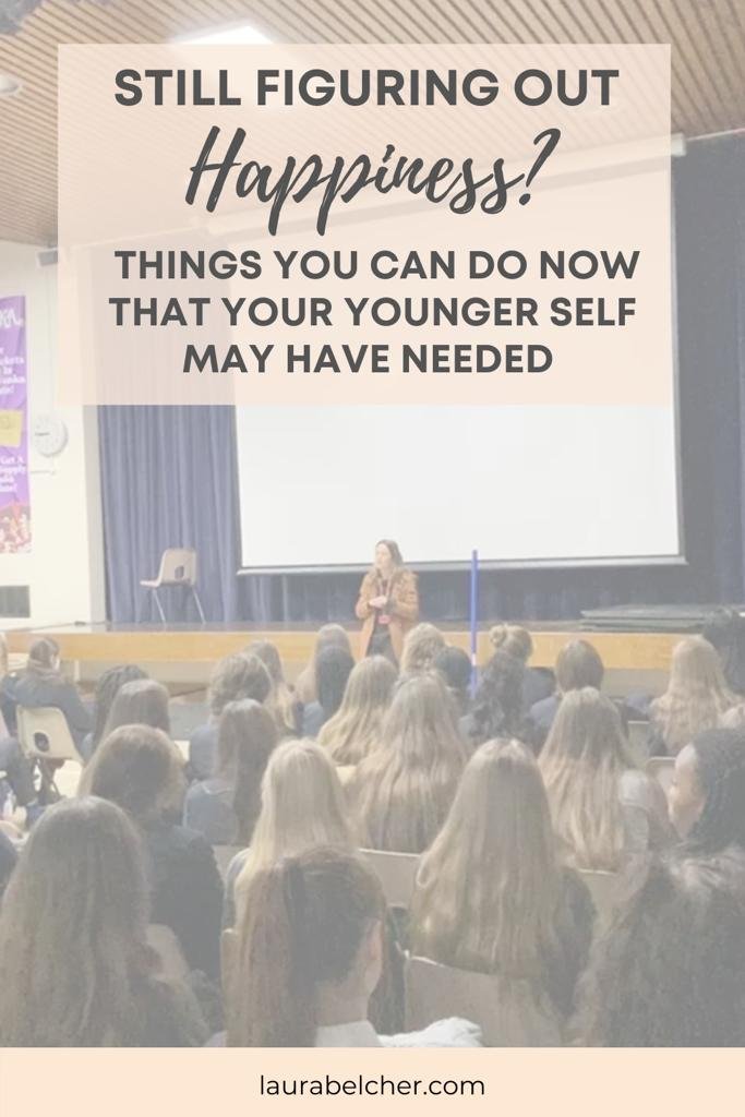 Still figuring out happiness? Things you can do now that your younger self may have needed ...