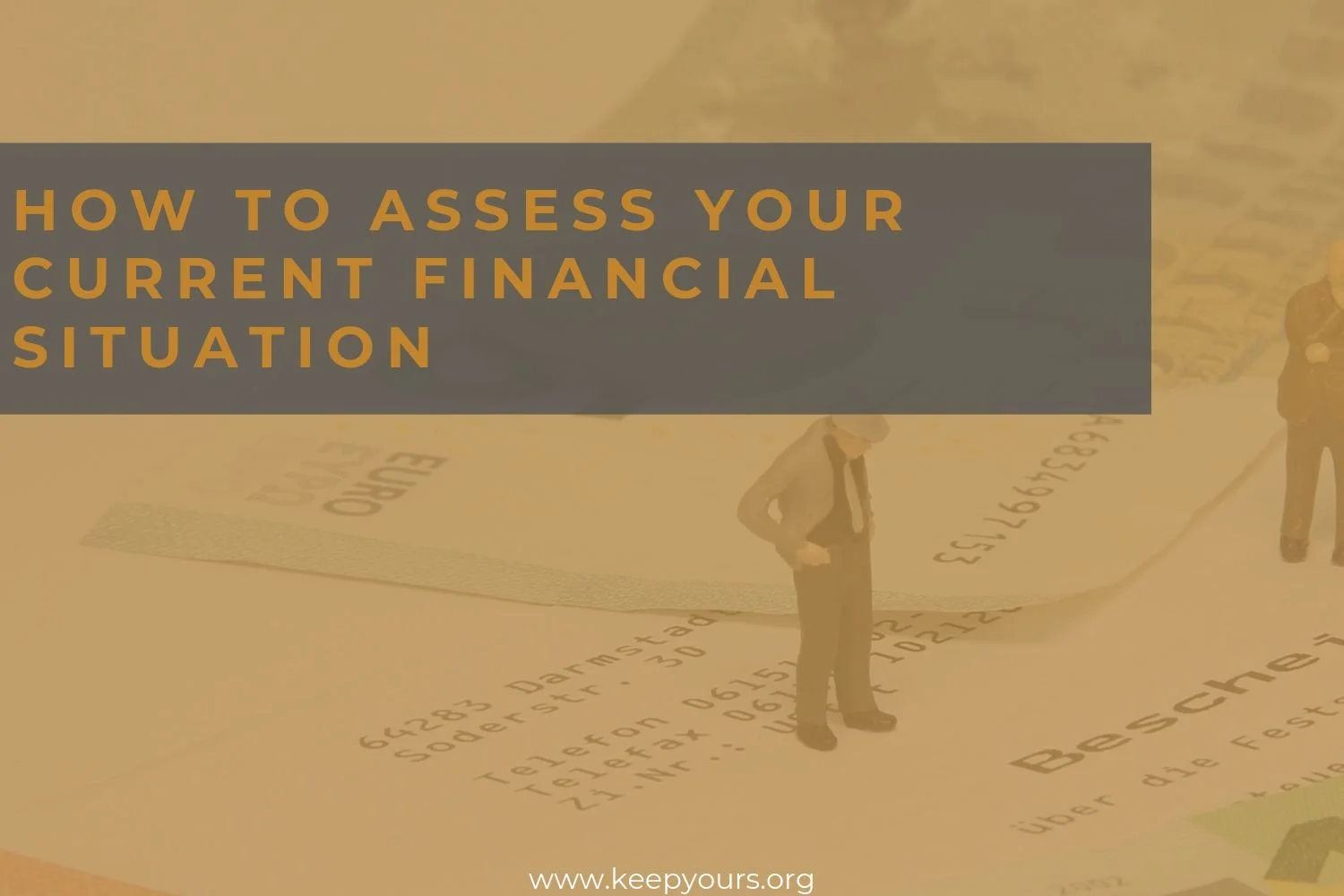 How to Assess Your Current Financial Situation — Keep Yours