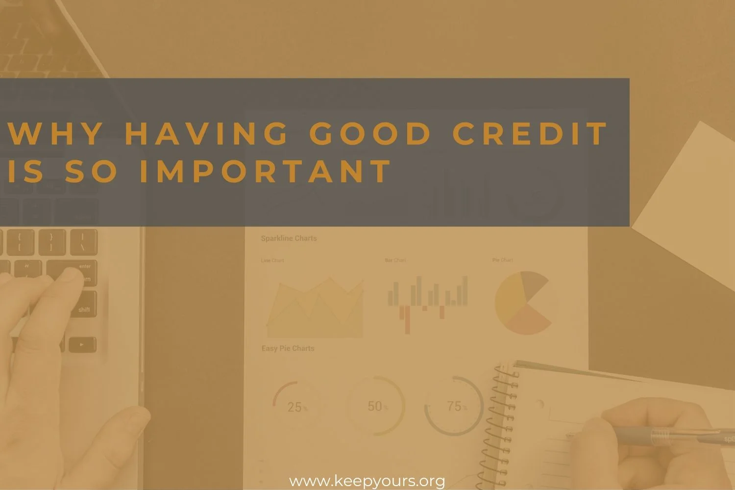 Why Having Good Credit is So Important — Keep Yours