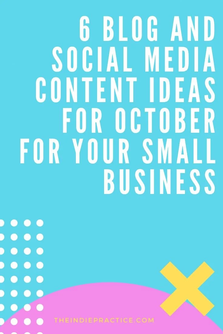 6 Blog And Social Media Content Ideas For October For Your Small ...