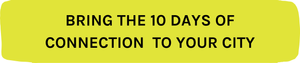 10 Days of Connection
