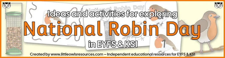 National Robin Day | EYFS & KS1 Activity Ideas — Little Owls Resources ...