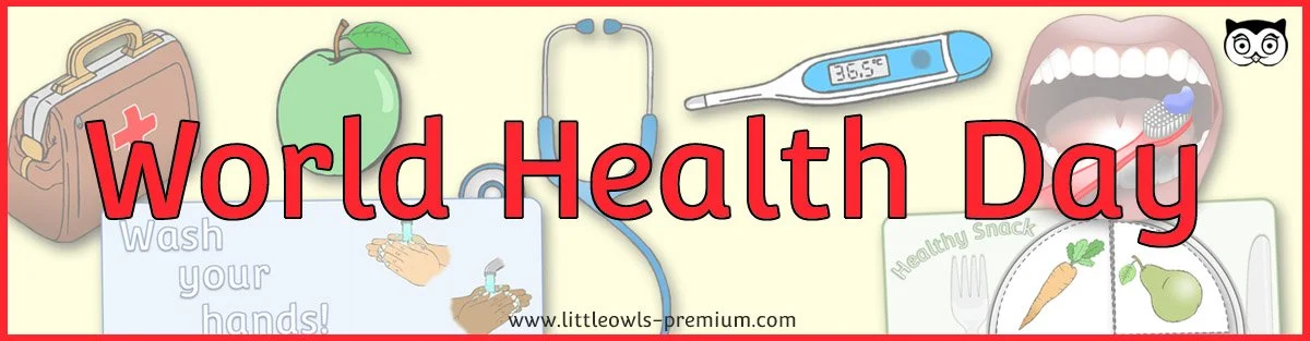 'World Health Day' Info & Printable Activities/Posters - Early Years ...