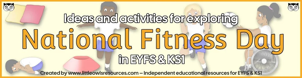 National Fitness Day | EYFS & KS1 Activity Ideas — Little Owls ...
