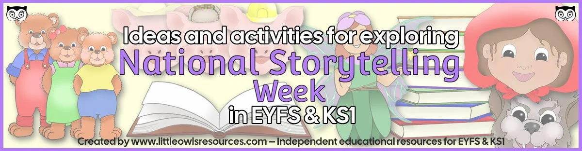 National Storytelling Week | EYFS & KS1 Activity Ideas — Little Owls ...