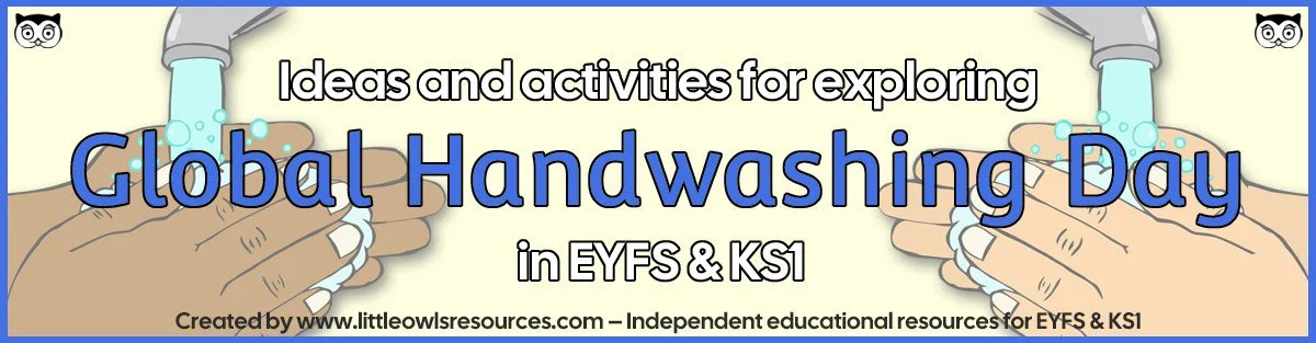 Global Handwashing Day | EYFS & KS1 Activity Ideas — Little Owls ...