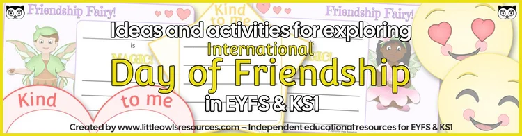 International Day of Friendship | EYFS & KS1 Activity Ideas — Little ...