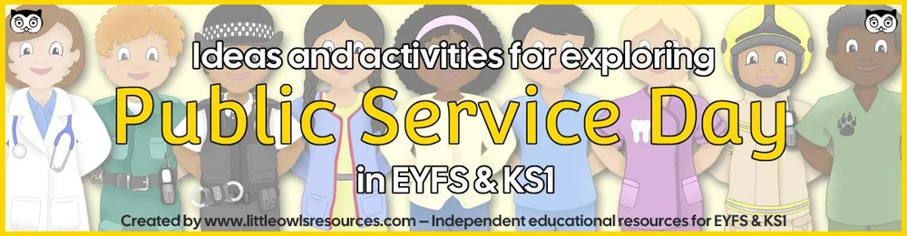 Public Service Day | EYFS & KS1 Activity Ideas — Little Owls Resources ...