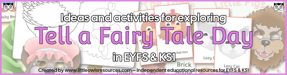 Tell a Fairy Tale Day | EYFS & KS1 Activity Ideas — Little Owls ...