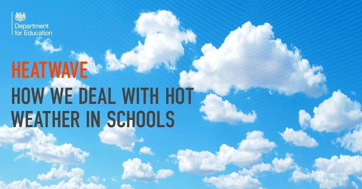DfE Update | Hot weather and heatwaves: guidance for schools and other ...