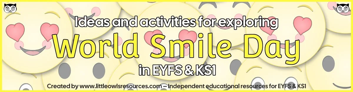 World Smile Day | EYFS & KS1 Activity Ideas — Little Owls Resources ...