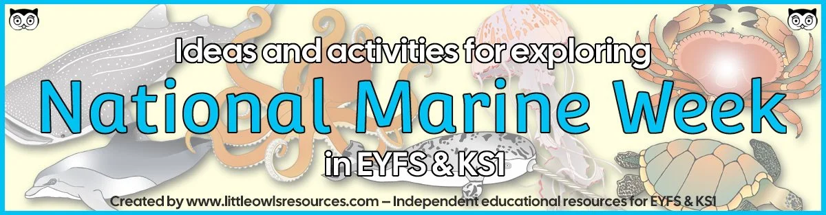 National Marine Week | EYFS & KS1 Activity Ideas — Little Owls ...