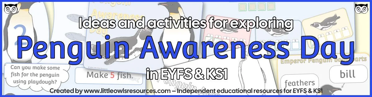 Penguin Awareness Day | EYFS & KS1 Activity Ideas — Little Owls ...