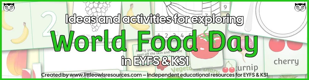 World Food Day | EYFS & KS1 Activity Ideas — Little Owls Resources ...