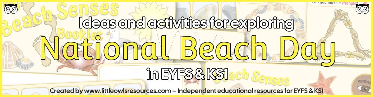 National Beach Day | EYFS & KS1 Activity Ideas — Little Owls Resources ...