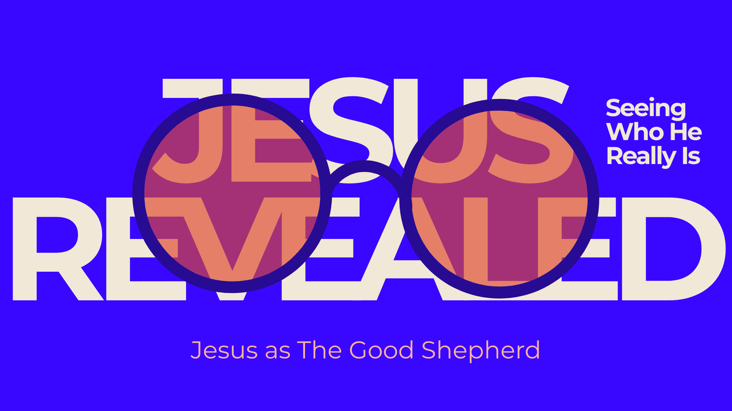 Jesus Revealed: Seeing Who He Really Is | Jesus As The Good Shepherd ...
