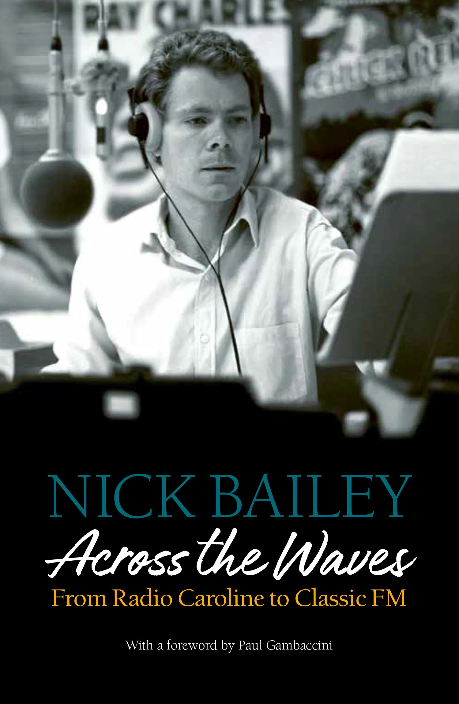 BIOGRAPHY — Nick Bailey Radio