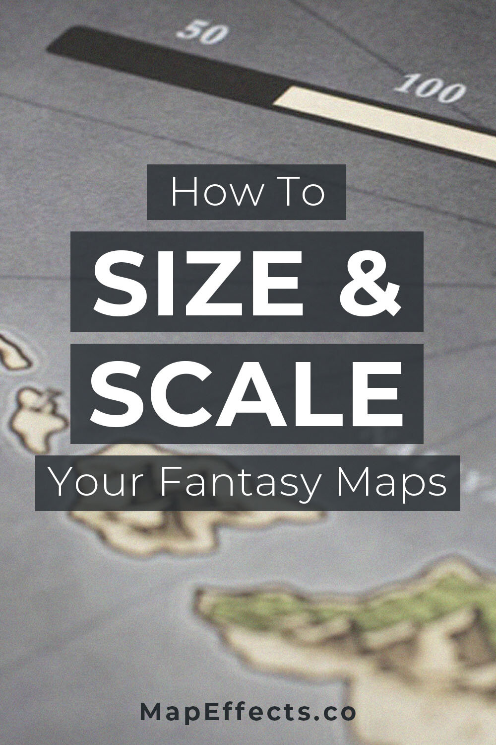 How to Size and Scale Your Fantasy Maps — Map Effects