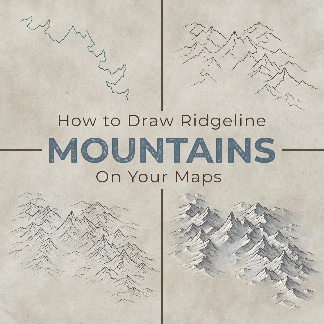 Mountain Size Using the Ridgeline Method | Fantasy Map Tips — Map Effects