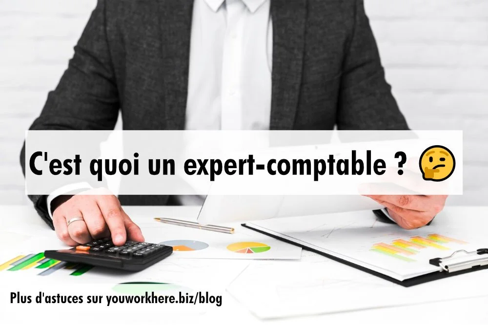 C'est quoi un expert-comptable ? — You Work Here