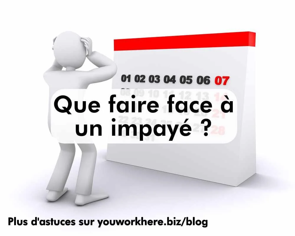 Que faire face à un impayé ? — You Work Here