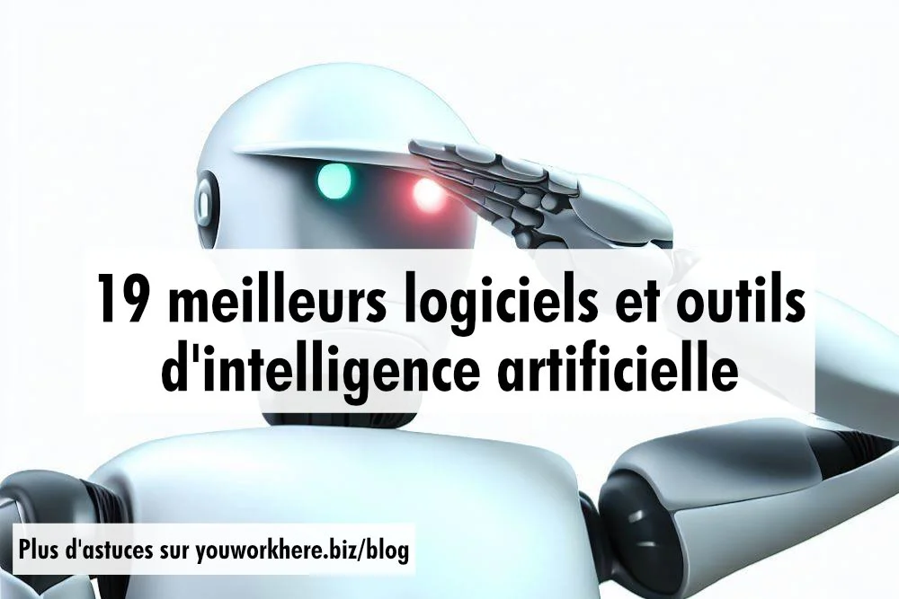 19 meilleurs logiciels et outils d'intelligence artificielle — You Work Here