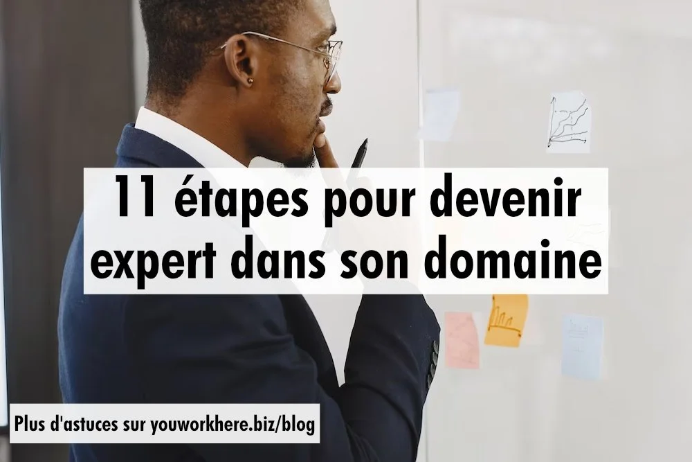 11 étapes pour devenir expert dans son domaine — You Work Here