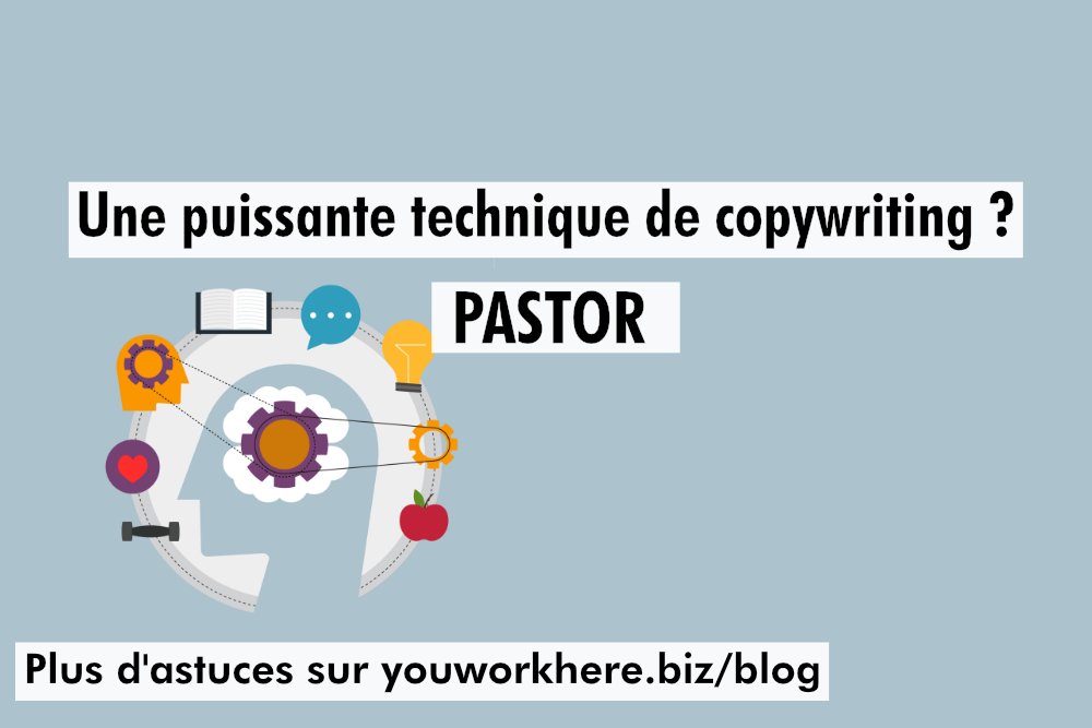 Une puissante technique de copywriting ? PASTOR — You Work Here