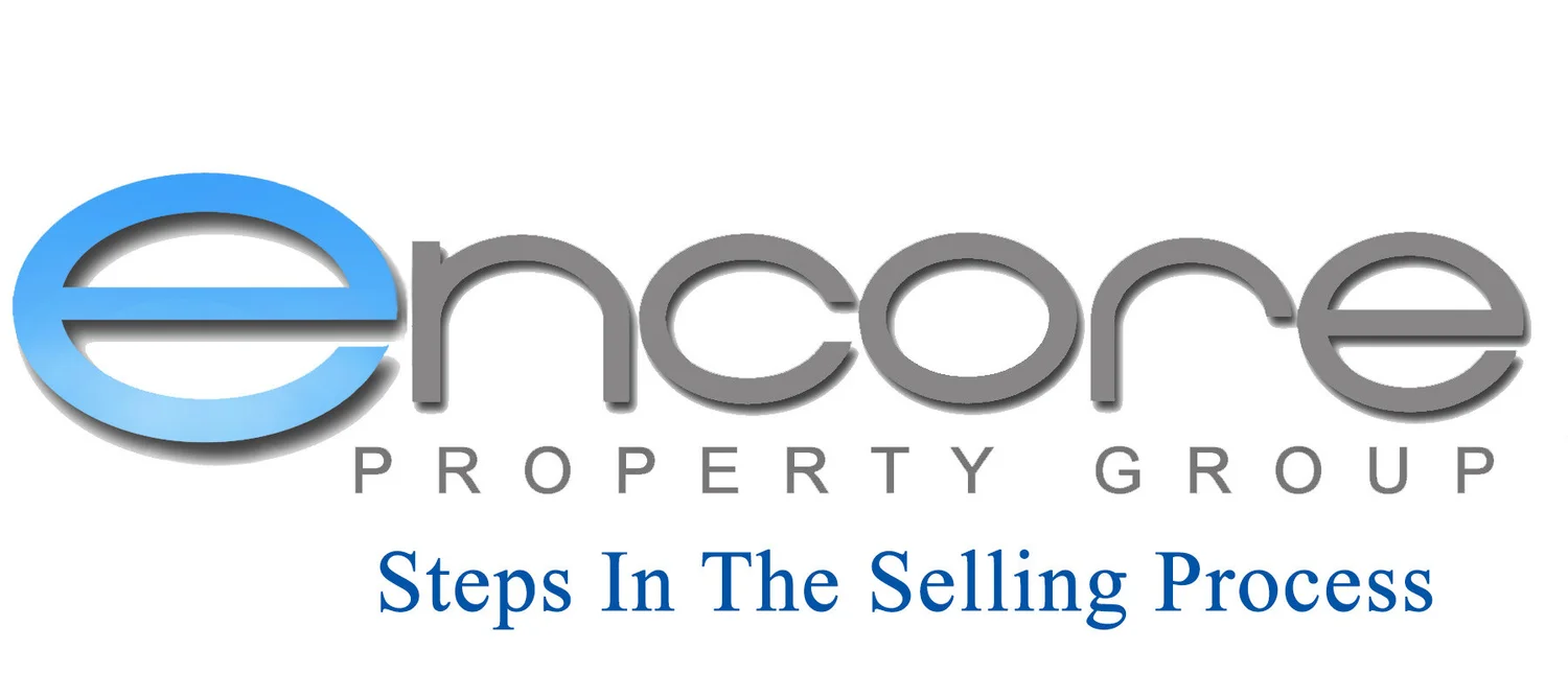 Steps In The Selling Process — The Encore Property Group