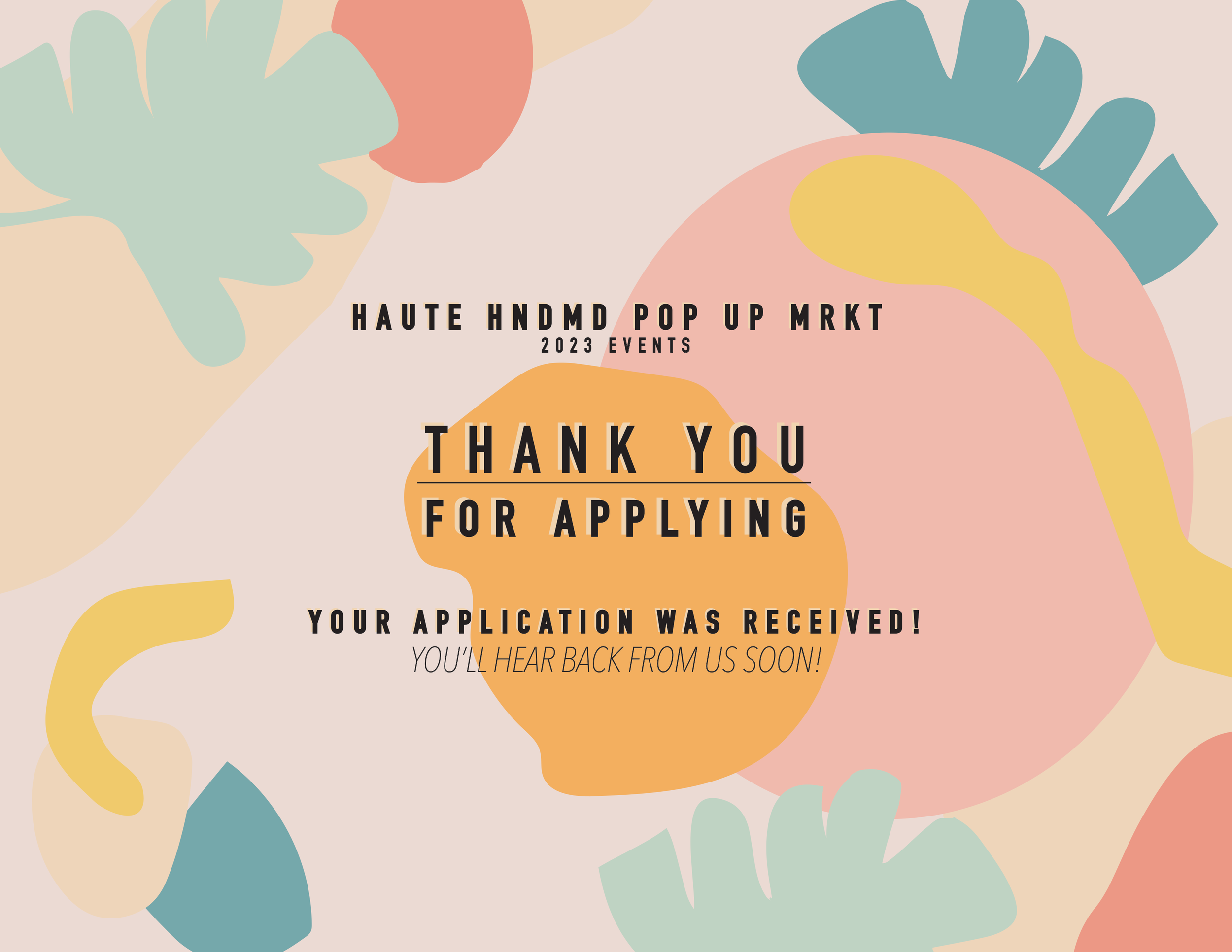 Thank You For Applying — HAUTE HANDMADE POP UP MARKET