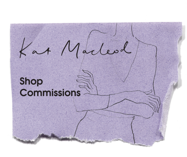 Shop / Commissions — Kat Macleod