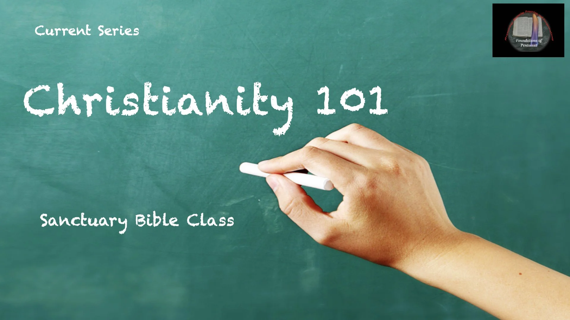 Christianity 101 — Foundations of Pentecost