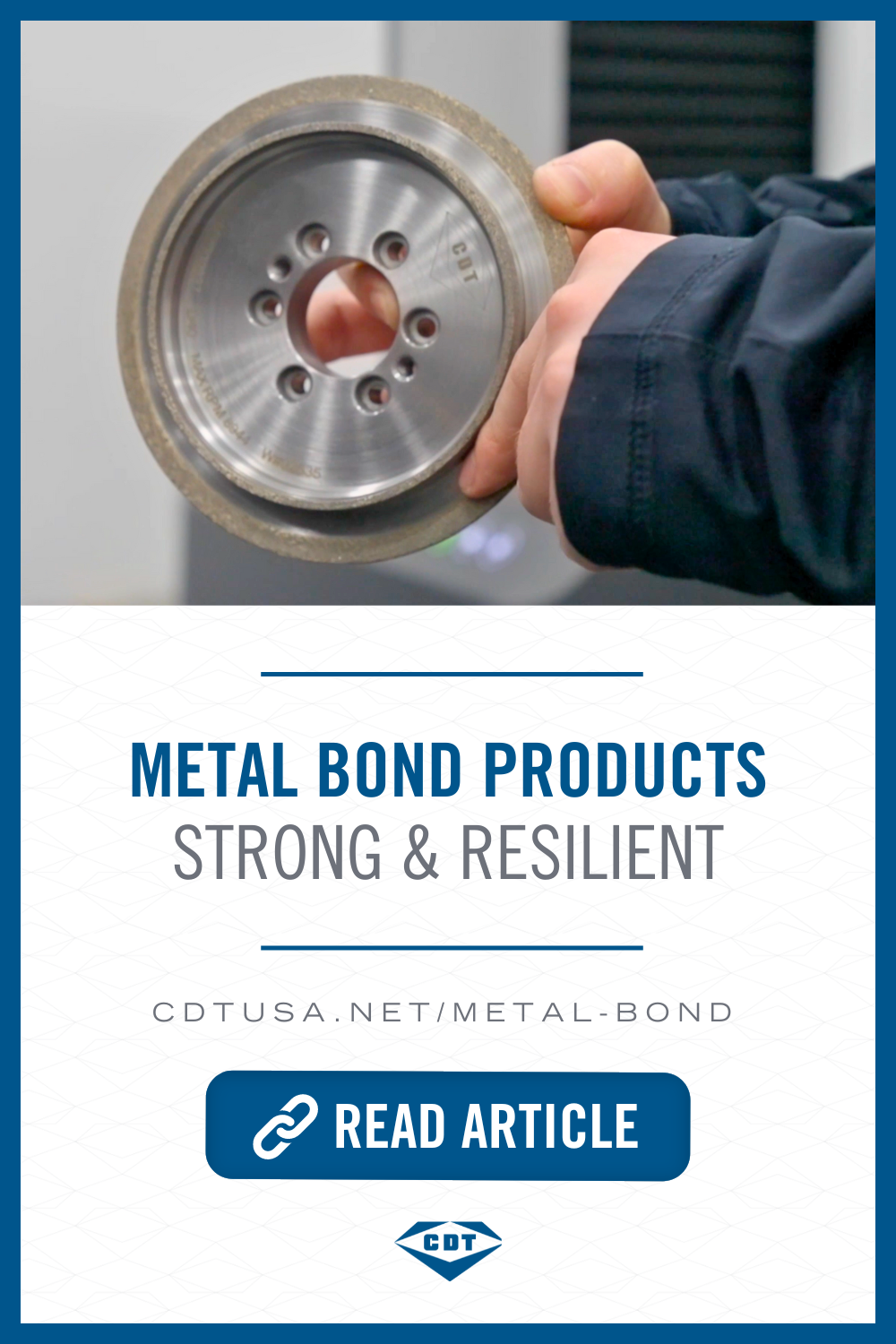 Metal Bond Grinding Products: Strong and Resilient