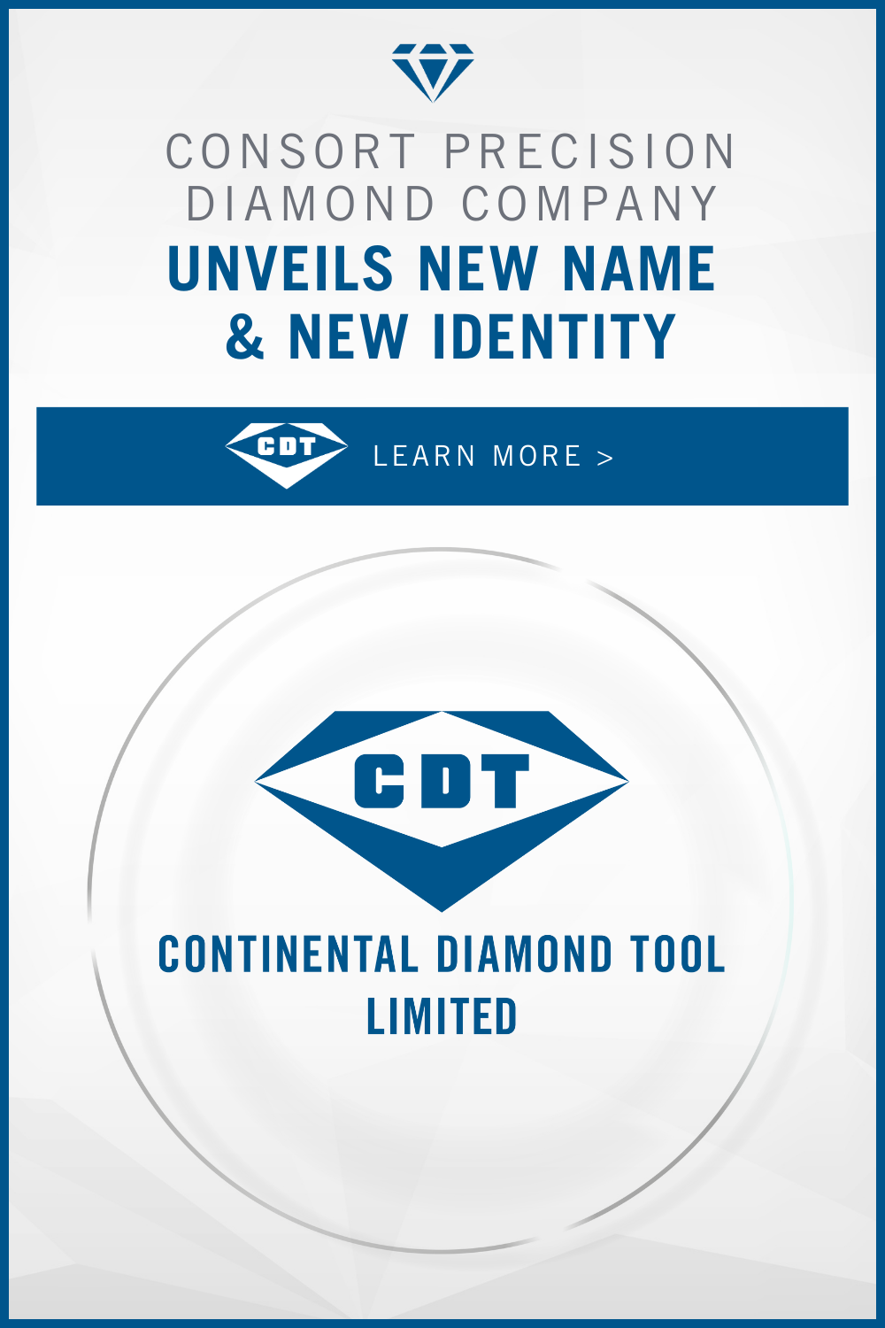 Consort Precision Diamond Is Now Continental Diamond Tool Ltd