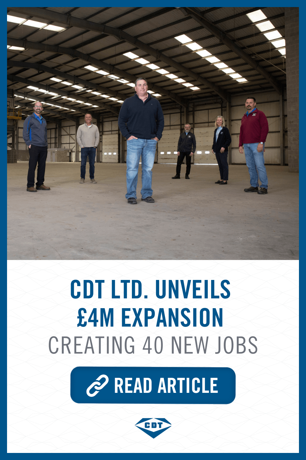 CDT Ltd. Unveils £4m expansion creating 40 new jobs