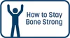 Bone Health — The Foundation for a Better Life — Bone Talk