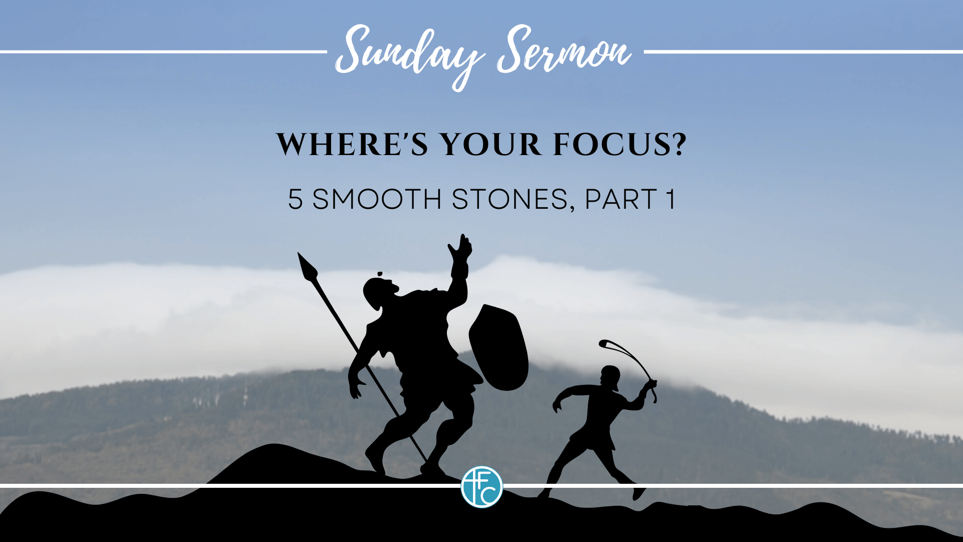 With You in The Battle: Victory Brings Glory to God – 5 Smooth Stones, part 4 — Faith Chapel