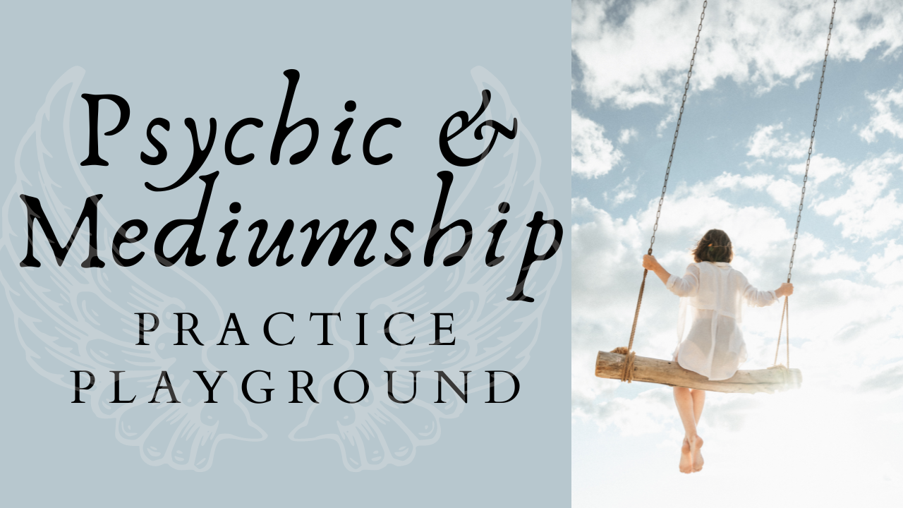 Psychic and Mediumship Practice Playground - Becky Hesseltine