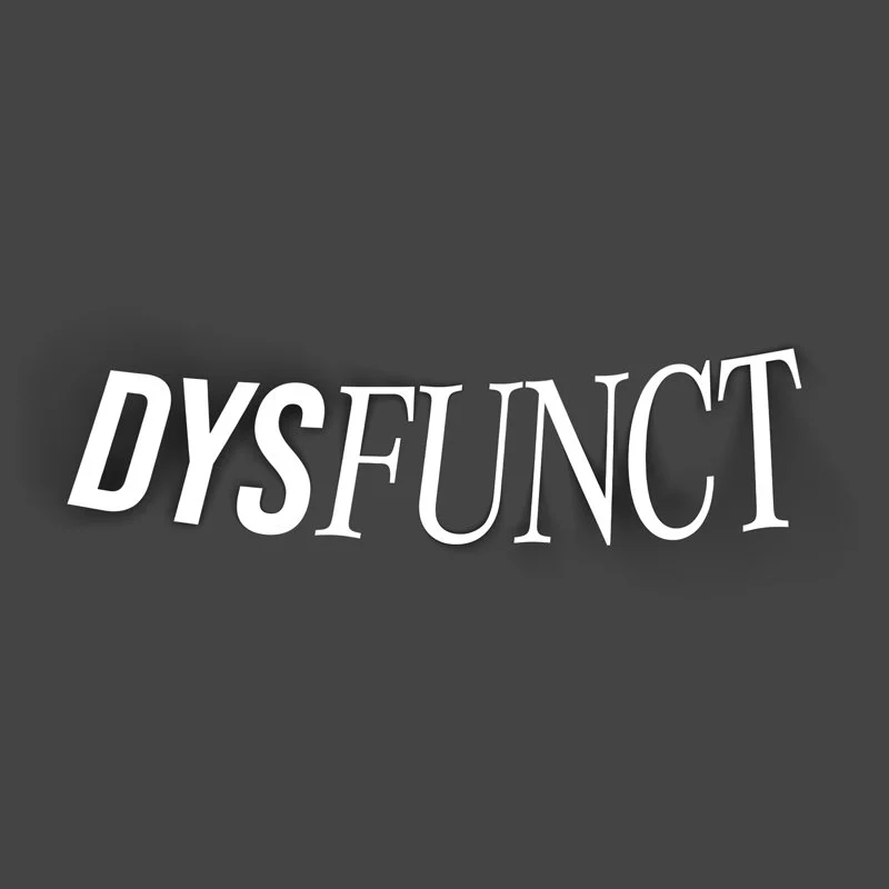 DYSFUNCT MAGAZINE