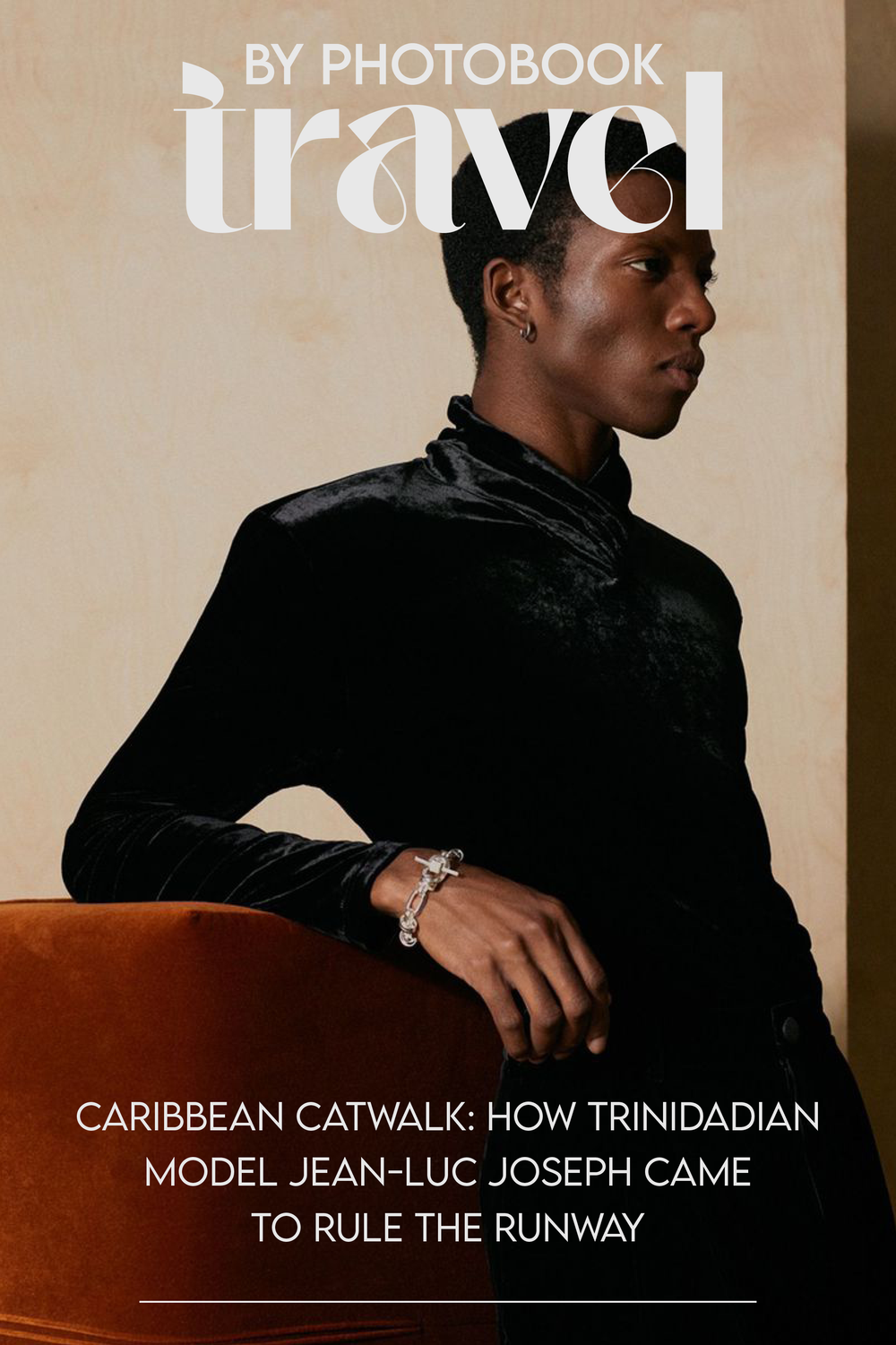 Caribbean Catwalk: How Trinidadian Model Jean-Luc Joseph Came to Rule ...