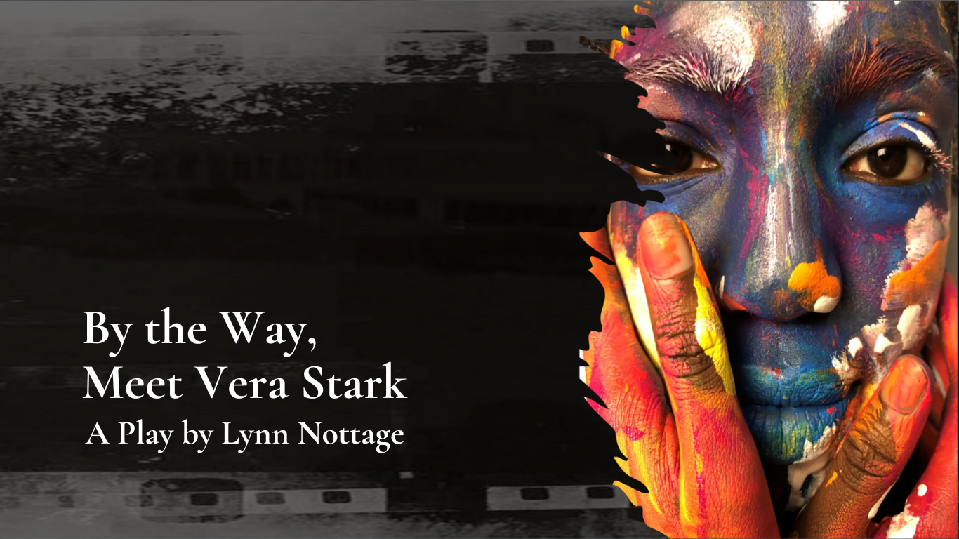 By the Way, Meet Vera Stark — The Artistic Home