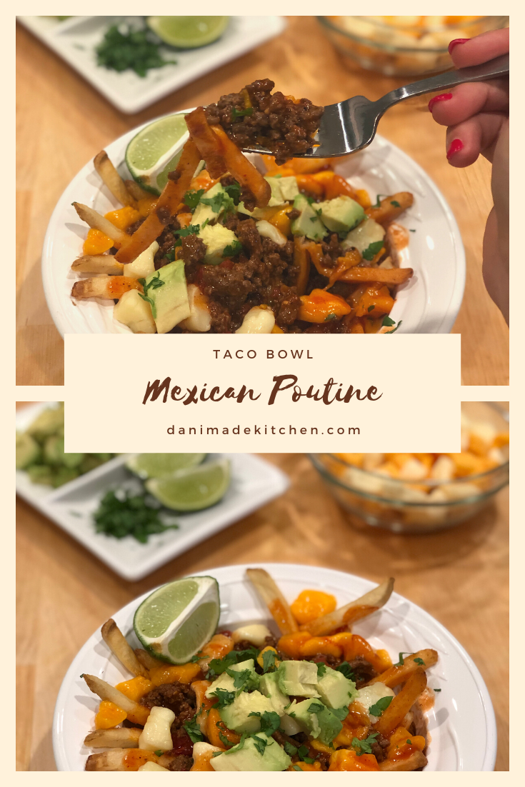 Mexican Style Poutine — Danimade