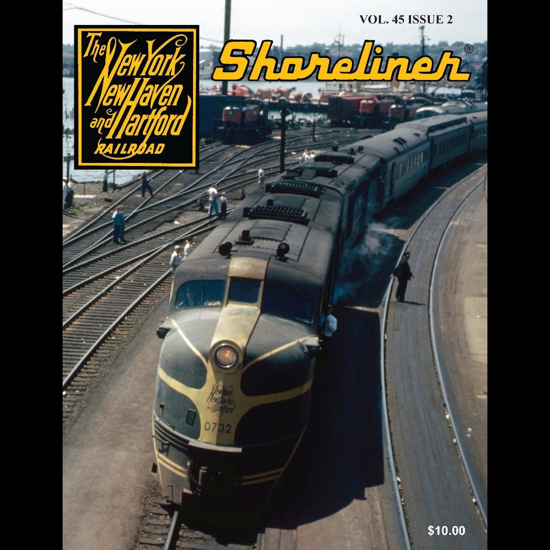 Shoreliner® Magazine — New Haven Railroad Technical & Historical ...